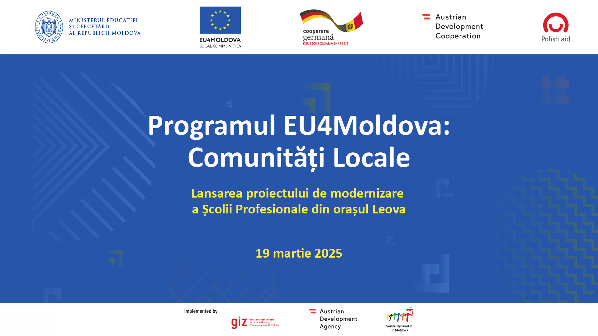 RLIVE! Lansarea proiectului de modernizare a Școlii Profesionale din orașul Leova - RLive.md